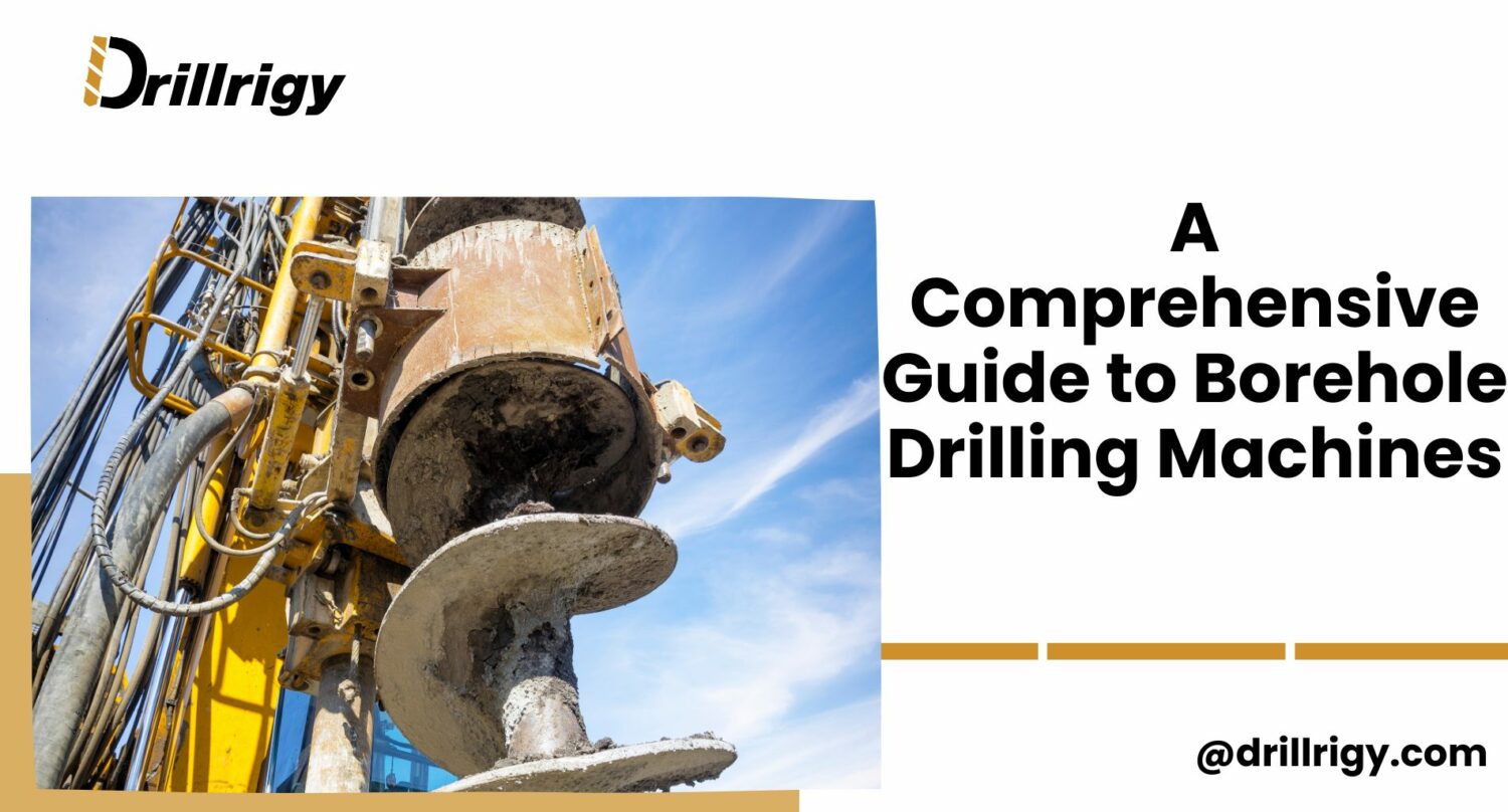 Borehole Drilling Machine Manufacturer - Drillrigy